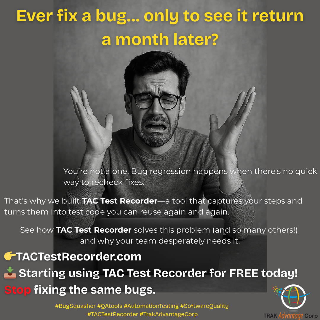 Say Goodbye to “Didn’t We Just Fix That?” with TAC Test Recorder – TAC ...